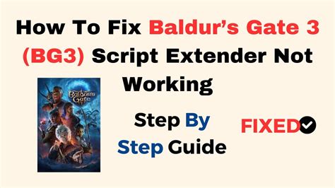 How To Fix Baldurs Gate 3 Bg3 Script Extender Not Working Youtube