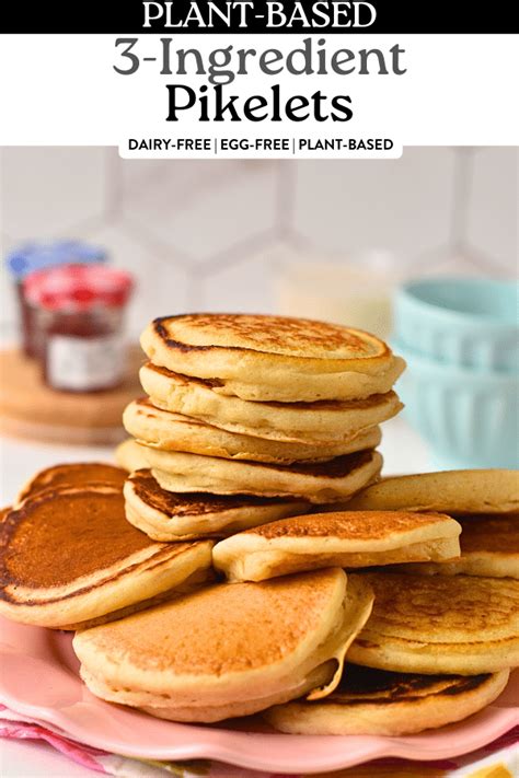 Pikelet Recipe 3 Ingredients No Eggs No Dairy The Conscious Plant