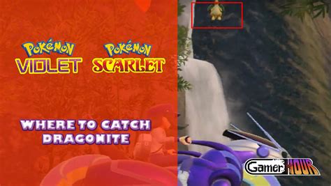Pokemon Scarlet And Violet Where To Catch Dragonite Gamerhour