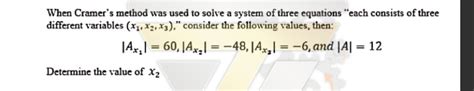 solved when cramer s method was used to solve a system of