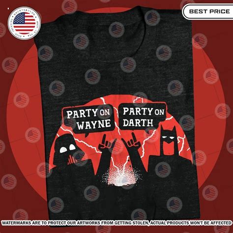 Party On Wayne Party On Darth Shirt • Shirtnation Shop Trending T