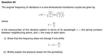 Answered Question A The Angular Frequency Of Vibrations In A One