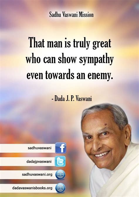That Man Is Truly Great Who Can Show Sympathy Even Towards An Enemy