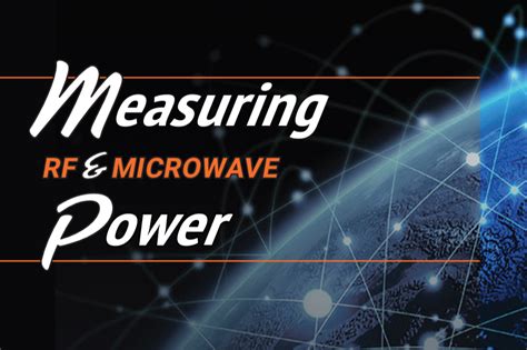 Measuring Rf Microwave Power