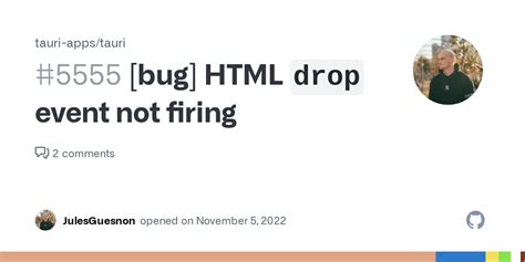 [bug] html `drop` event not firing · issue 5555 · tauri apps tauri