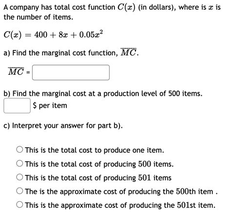 Solved A Company Has Total Cost Function C X In Dollars