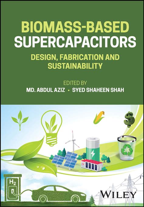 Biomass Based Supercapacitors Ebook By Epub Rakuten Kobo 9781119866428