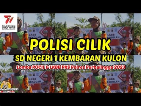 POLISI CILIK SDN 1 KEMBARAN KULON LOMBA POCIL LKBB PKS PURBALINGGA
