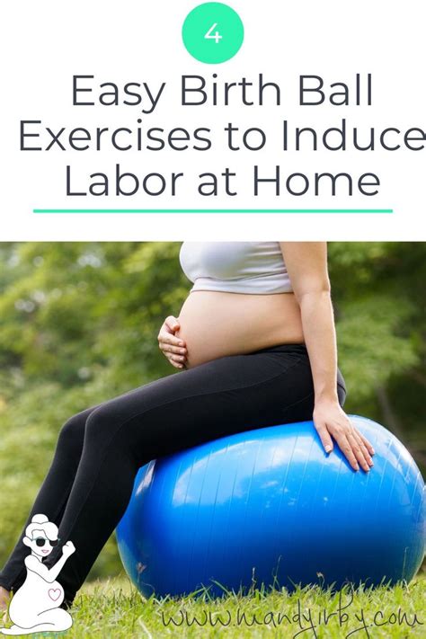 4 Easy Birthing Ball Exercises To Induce Labor At Home Roanoke