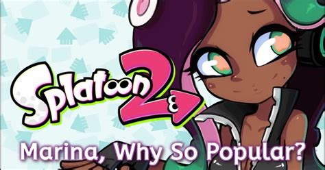 Shooting Star Dreamer Splatoon S Marina Examining Her Popularity