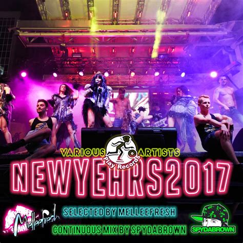 New Years 2017 Selected By Melleefresh Compilation By Various