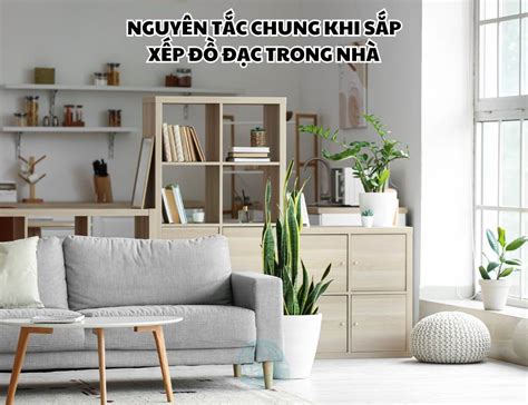 Bí Quyết Cách Sắp Xếp đồ đạc Hợp Lí Trong Nhà ở để Tối ưu Không Gian Sống