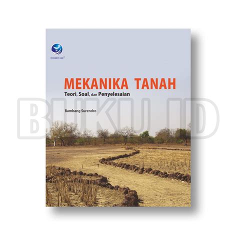 Jual Buku Mekanika Tanah Teori Soal Dan Penyelesaian Original Shopee Indonesia