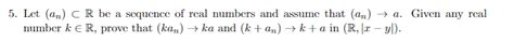 Solved Let (an)subR ﻿be a sequence of real numbers and | Chegg.com