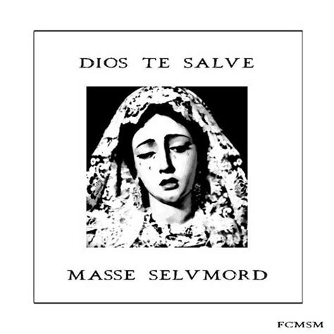 Stream Dios Te Salve By Masse Selvmord Listen Online For Free On