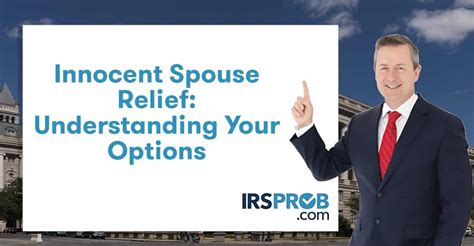 Innocent Spouse Relief Understanding Your Options IRSProb