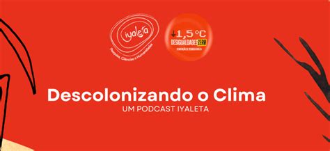 Decolonizing The Climate Ics