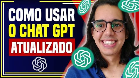 Como Acessar O Chatgpt Passo A Passo Para Criar Conta E Usar O Chat Gpt Da Openai Fora Do Ar