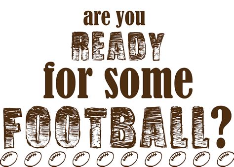 Ready For Some Football Quotes Quotesgram