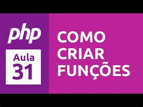 Curso de PHP Aula Como criar funções YouTube