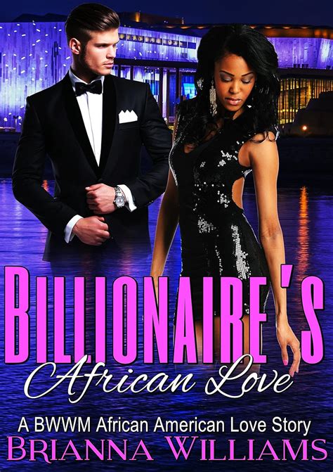 Billionaires African Love Bwwm African American Romance Love Story