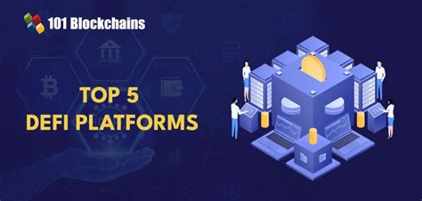 101 Blockchains On Linkedin 5 Best Defi Platforms You Must Try