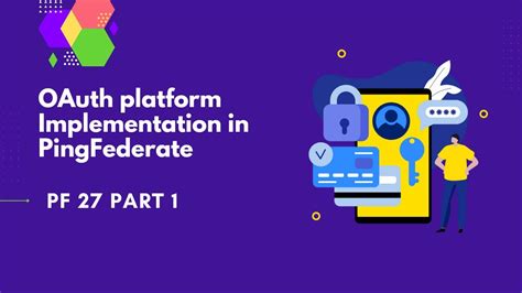 Oauth Platform Implementation In Pingfederate Pingfederate Complete