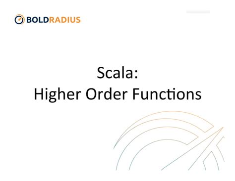 How To Use Higher Order Functions In Scala Ppt