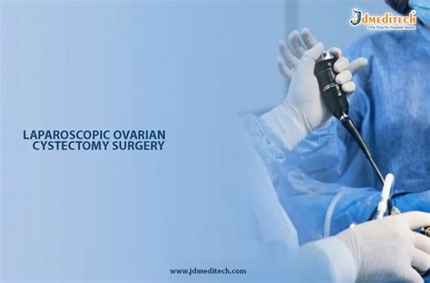 Laparoscopic Ovarian Cystectomy Surgery Minimally Invasive Ovarian