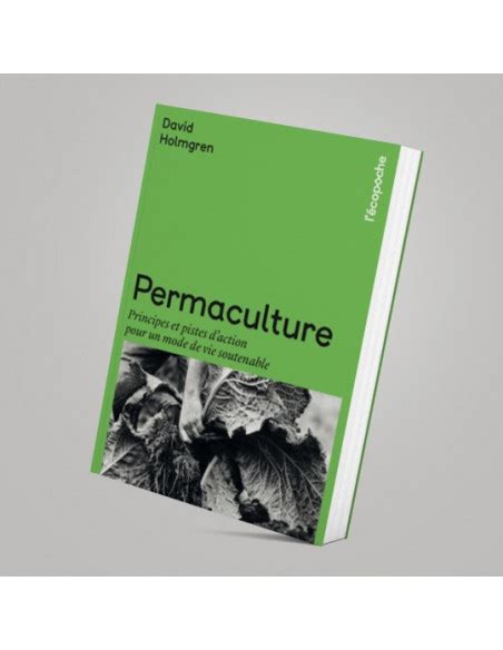 Louvrage Fondateur De La Permaculture Avec Toutes Les Dimensions