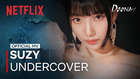Suzy 수지 Undercover Mv Doona Netflix Youtube
