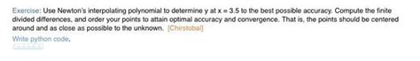solved exercise use newton s interpolating polynomial to