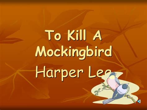Ppt To Kill A Mockingbird Powerpoint Presentation Free Download Id 5451431