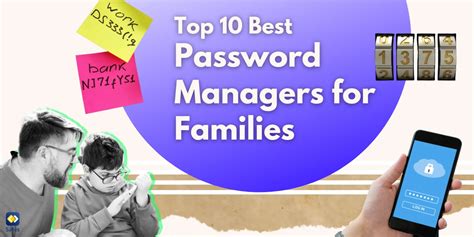 Top 10 Best Password Managers For Families