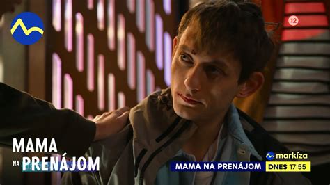 Mama na prenájom 104 dnes 2 06 2023 o 17 55 na TV Markíza a v