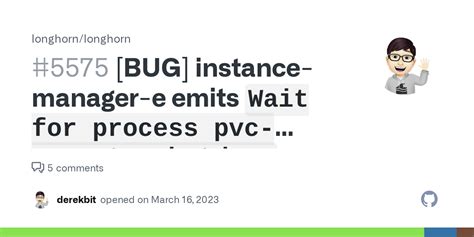 Bug Instance Manager E Emits `wait For Process Pvc Xxxx To Shutdown