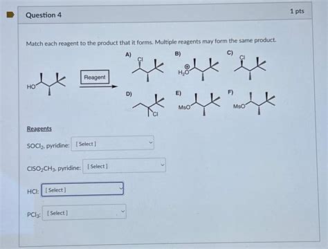 Solved Match Each Reagent To The Product That It Forms