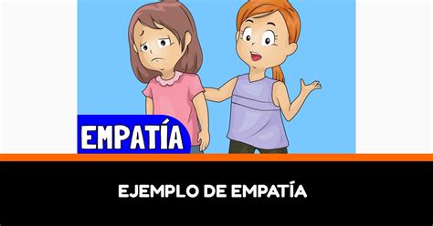 Los Diez Mejores Ejemplos de Empatía Aprendiendo a Vivir en el Zapato
