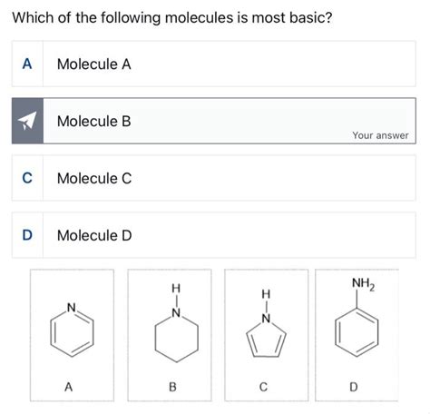 Solved Which Of The Following Molecules Is Most Basic