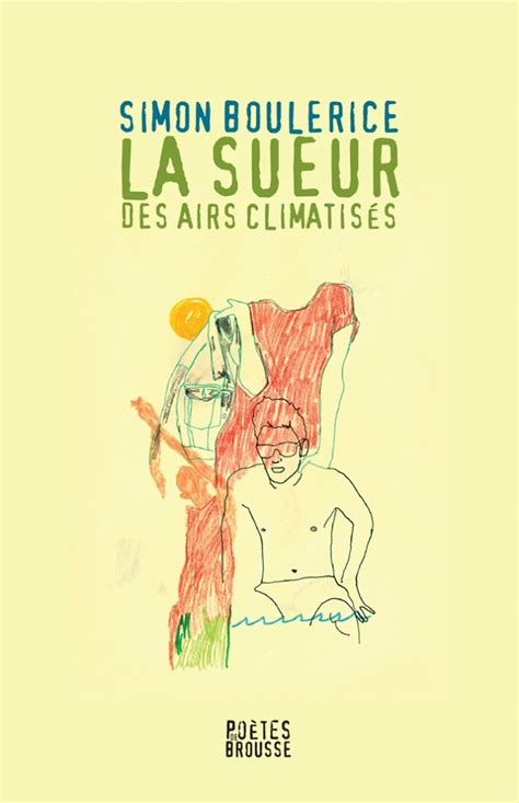 La sueur des airs climatisés Éditions Poètes de brousse