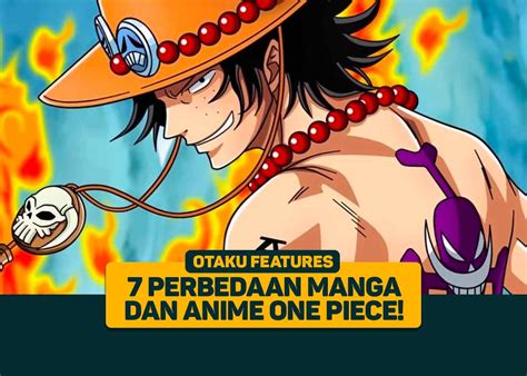 One Piece 7 Perbedaan Manga Dan Anime Greenscene