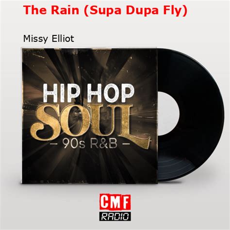 La Historia Y El Significado De La Canción The Rain Supa Dupa Fly