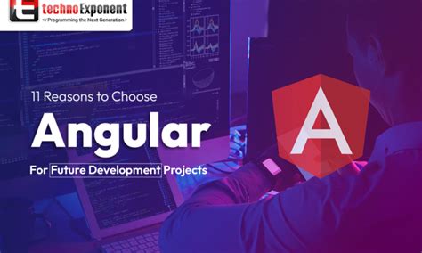 Why To Choose Angular For Future Development Projects