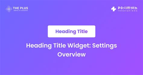 Heading Title Widget Settings Overview The Plus Addons For Elementor