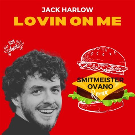 Stream Jack Harlow Lovin On Me Smitmeister X Ovano Remix 5