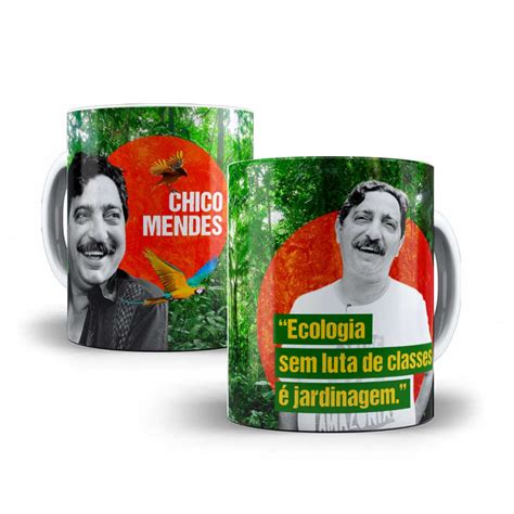 Caneca Chico Mendes Ecologia Loja Vermelha