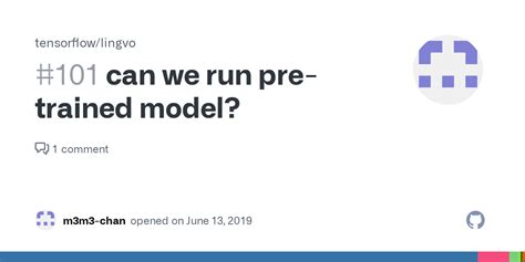 can we run pre trained model · issue 101 · tensorflow lingvo · github