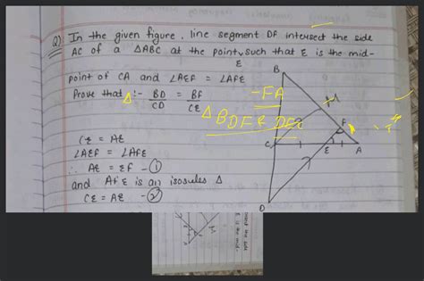 q in the given figure line segment df intersect the side ac of a abc a