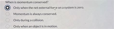 solved when is momentum conserved ﻿only when the net