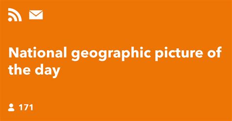 National Geographic Picture Of The Day IFTTT